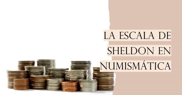 La Escala de Sheldon en Numismática - Coleccionista de monedas